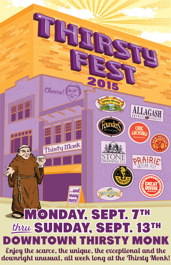 Thirsty Monk Presents 7th Annual Thirsty Fest, Week-long Celebration of Rare, Unique and Unusual ...
